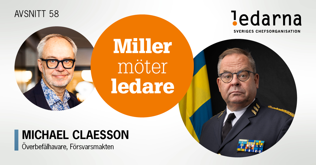 Podd: Sveriges nya ÖB Michael Claesson om ansvarsglädje | Ledarna